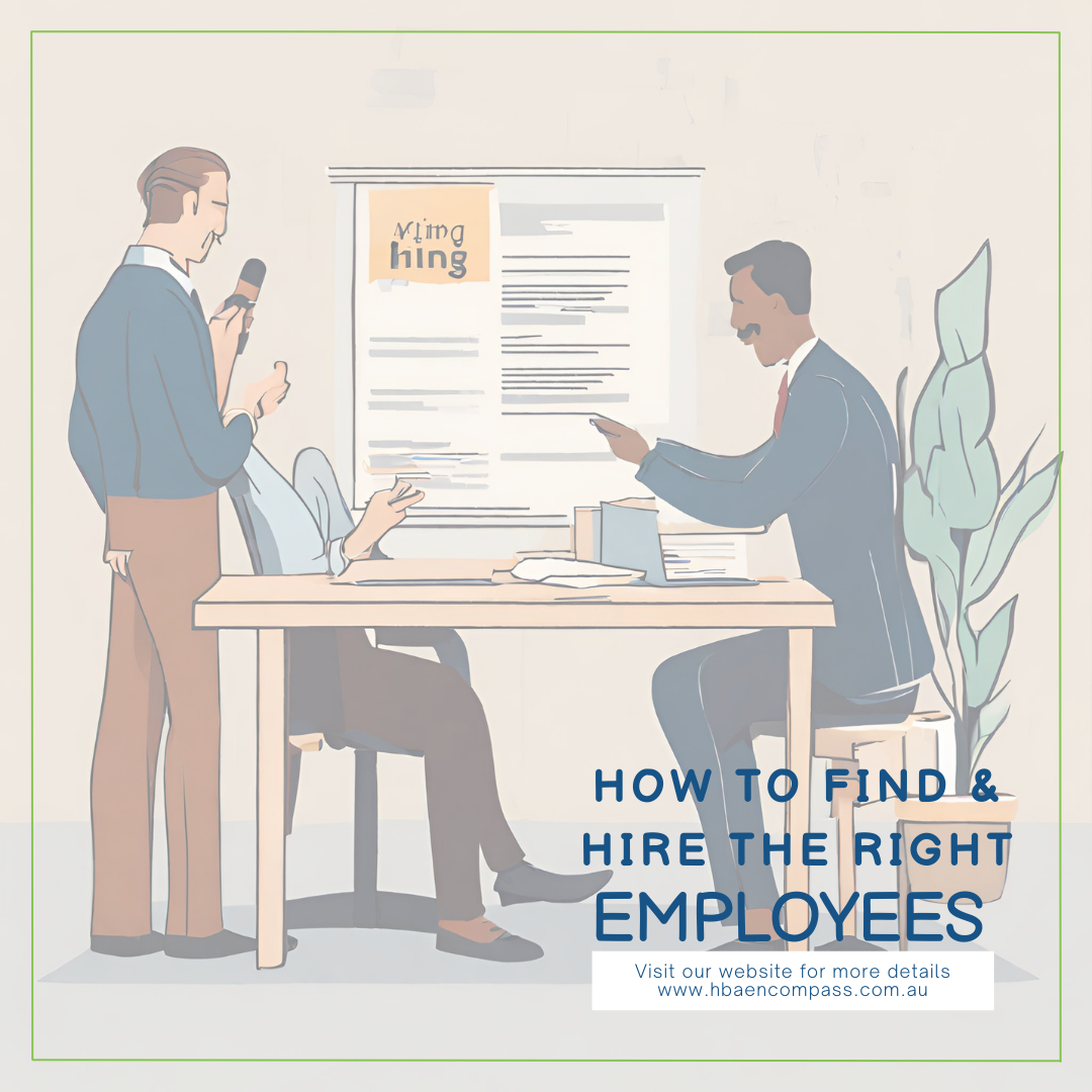 How to find & hire the right employees | HBA Encompass