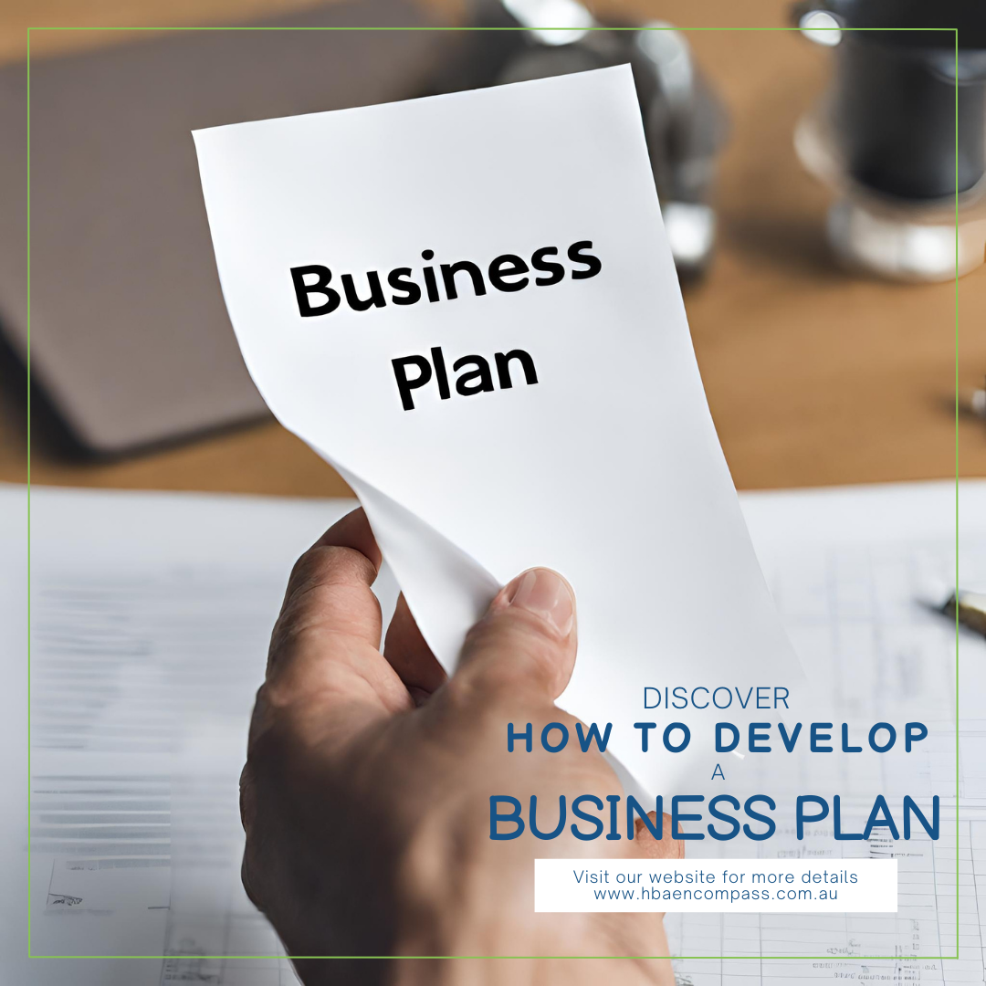How to develop a business plan | HBA Encompass